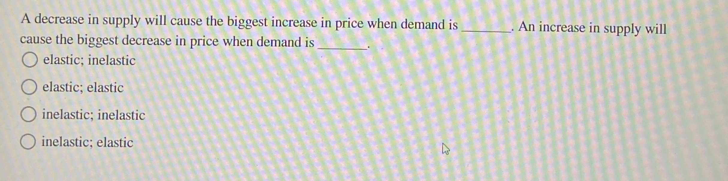Solved A decrease in supply will cause the biggest increase | Chegg.com