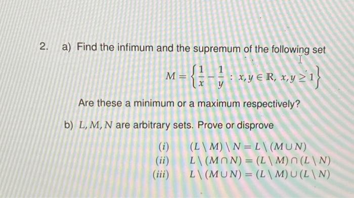 Solved 2. a) Find the infimum and the supremum of the | Chegg.com