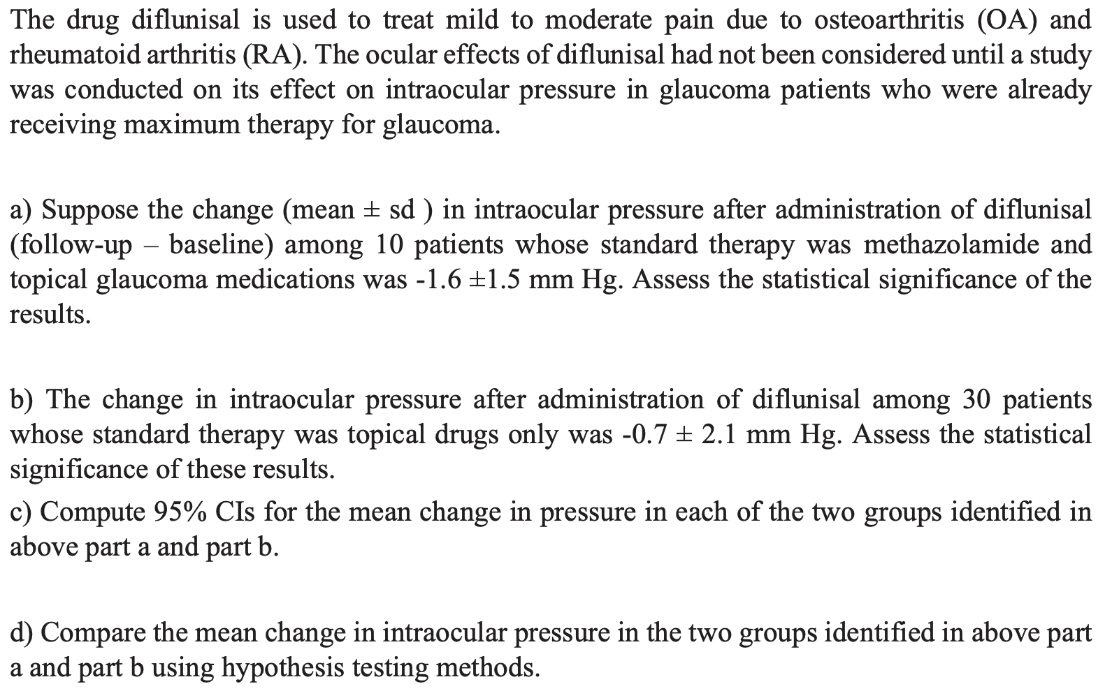 The drug diflunisal is used to treat mild to moderate | Chegg.com