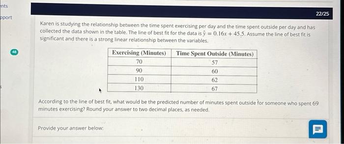 Solved Karen is studying the relationship between the time | Chegg.com
