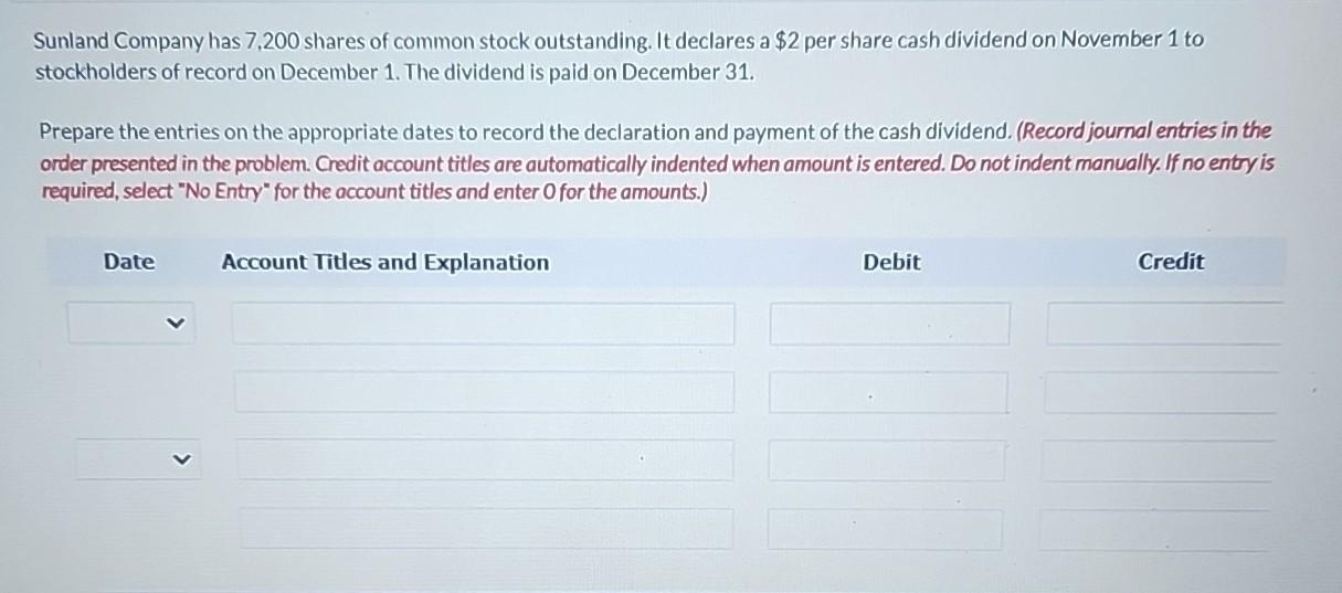 Solved Sunland Company has 7,200 ﻿shares of common stock | Chegg.com