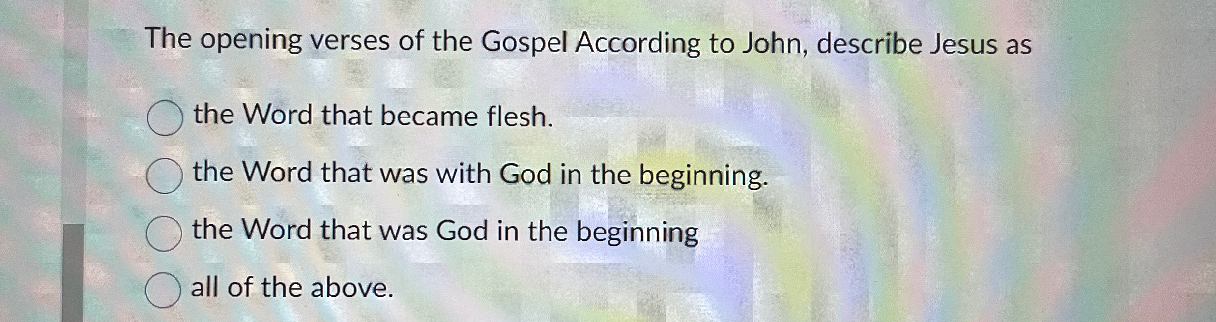 Solved The opening verses of the Gospel According to John, | Chegg.com