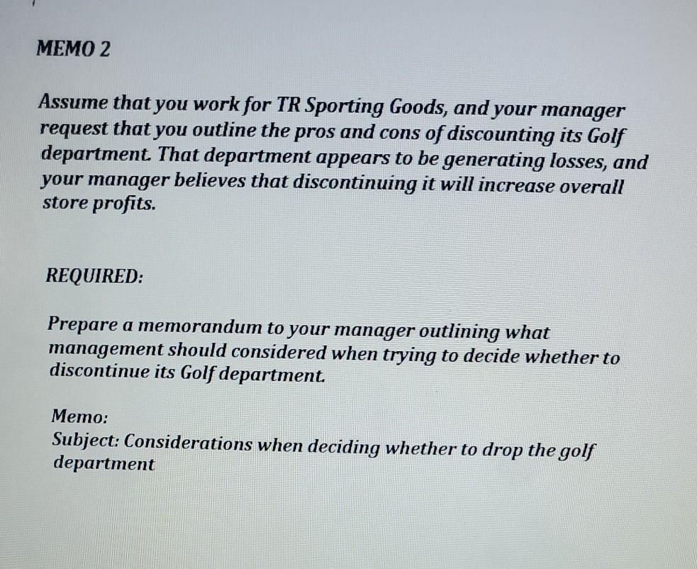 Solved MEMO 2 request that Assume that you work for TR | Chegg.com
