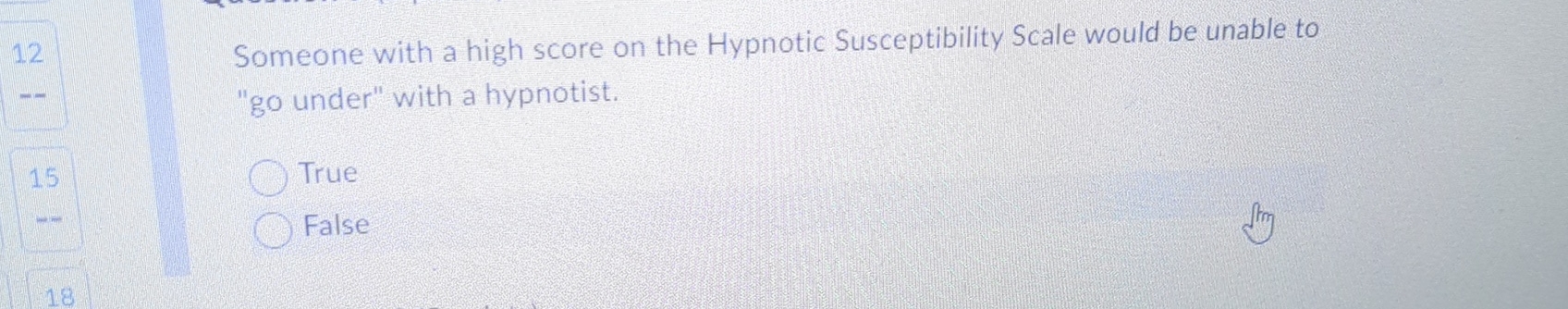 Solved 12Someone with a high score on the Hypnotic | Chegg.com