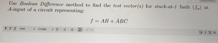 Solved Use Boolean Difference Method To Find The Test 3773