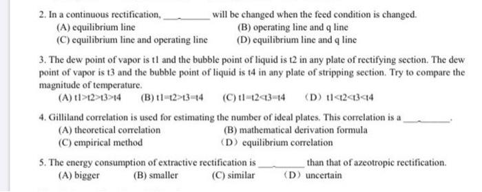 Solved 2. In a continuous rectification, will be changed | Chegg.com