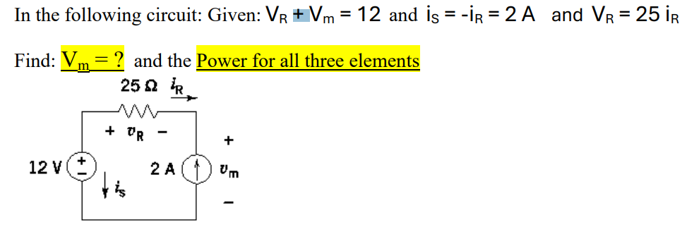 Solved In the following circuit: Given: VR+Vm=12 ﻿and | Chegg.com