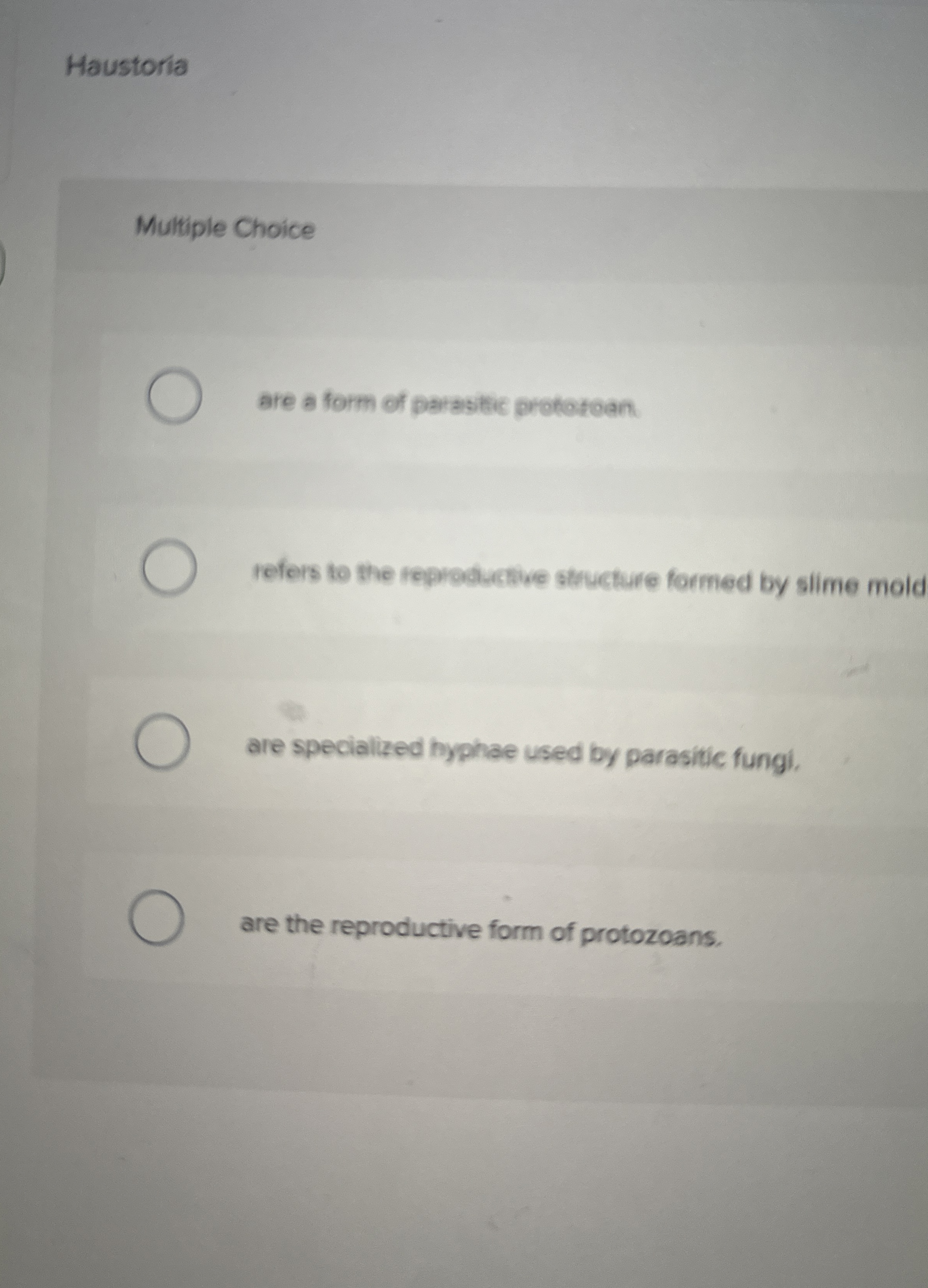 Solved HaustoriaMultiple Choiceare a form of parastic | Chegg.com