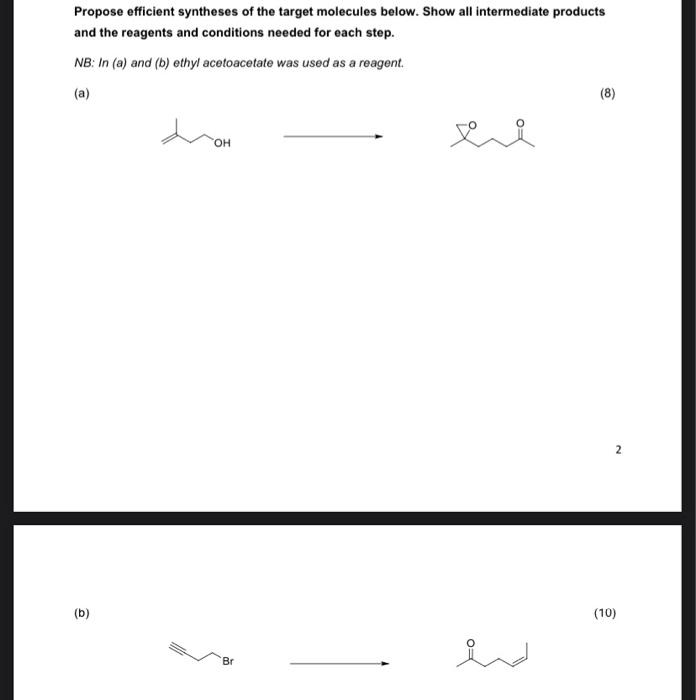 Solved Propose efficient syntheses of the target molecules | Chegg.com