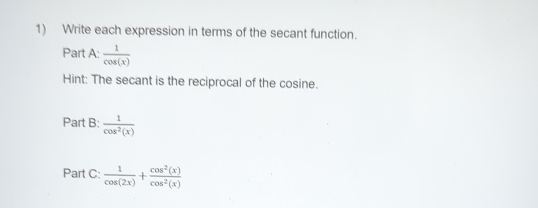 Solved Write each expression in terms of the secant | Chegg.com