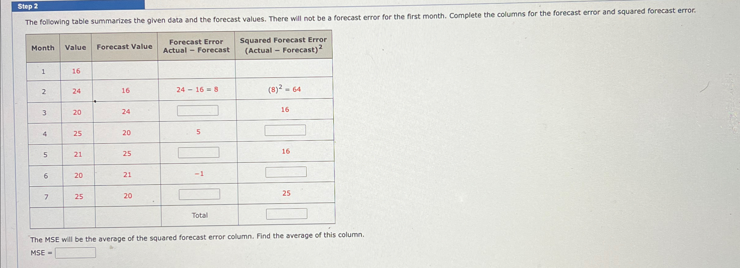 Solved Step 2\table[[Month,Value,Forecast | Chegg.com