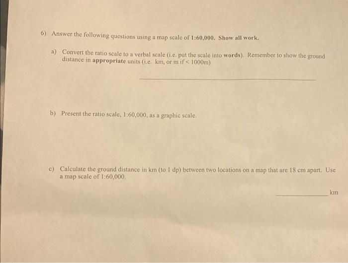 Solved 6) Answer the following questions using a map scale | Chegg.com