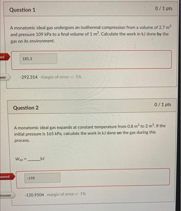 Solved Question 1 0 / 1 pts A monatomic ideal gas undergoes | Chegg.com