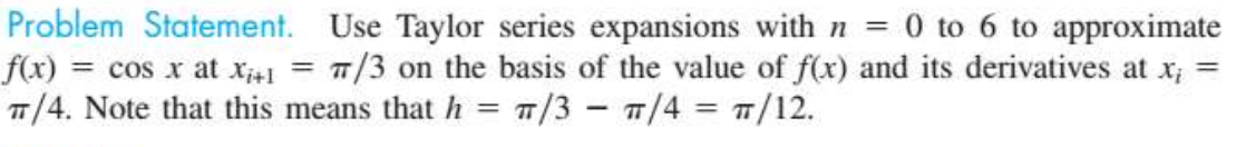 Solved Problem Statement. Use Taylor series expansions with | Chegg.com