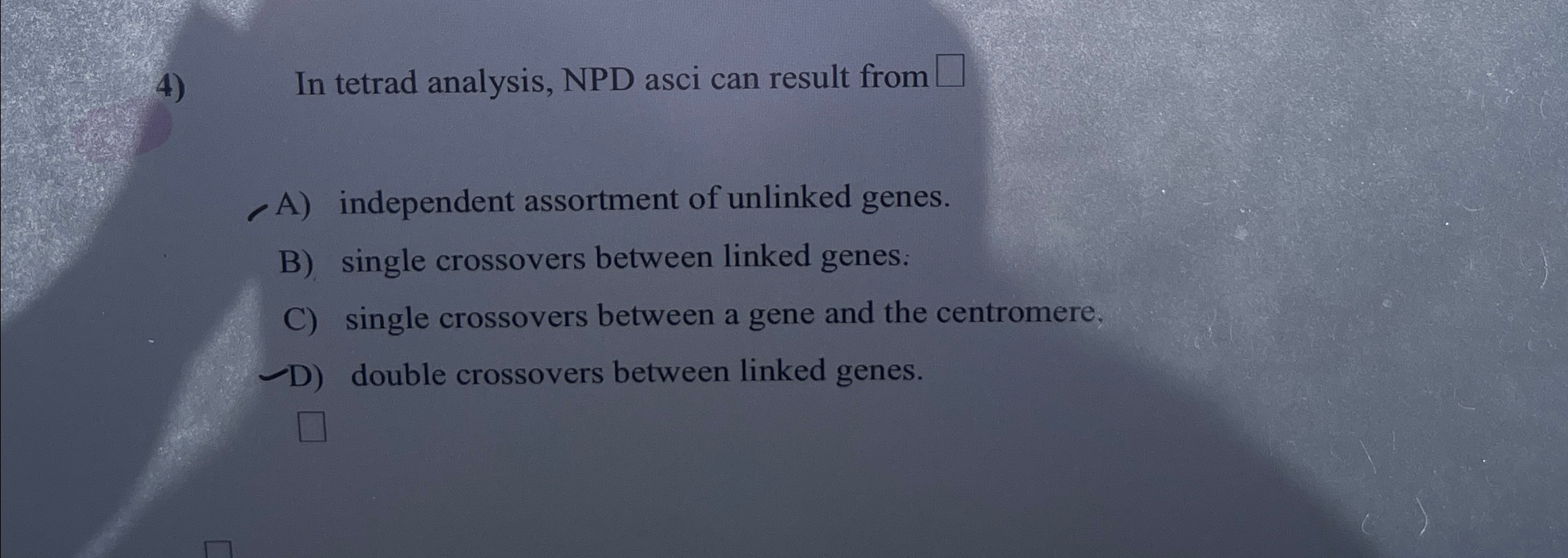 Solved In tetrad analysis, NPD asci can result from A) | Chegg.com