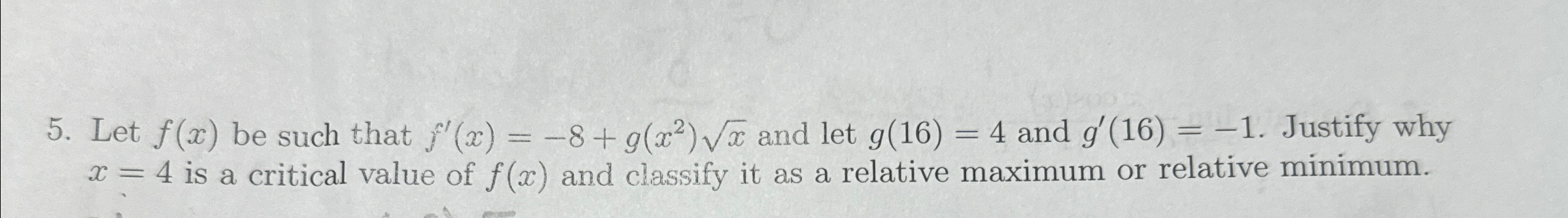 Solved Let f(x) ﻿be such that f'(x)=-8+g(x2)x2 ﻿and let | Chegg.com