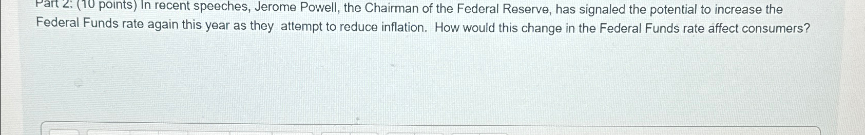 Solved Part 2. (10 ﻿points) ﻿In recent speeches, Jerome | Chegg.com