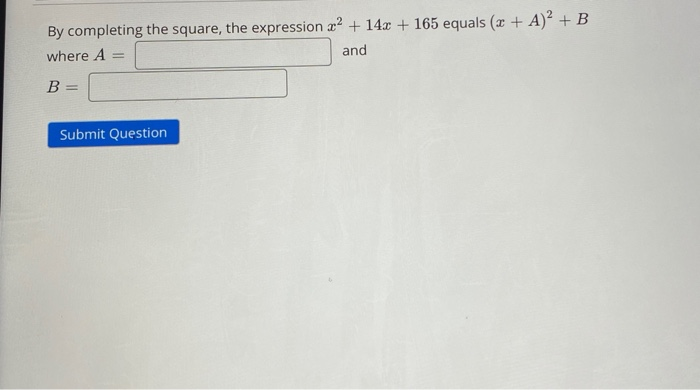 Solved By completing the square, the expression x2 + 140 + | Chegg.com