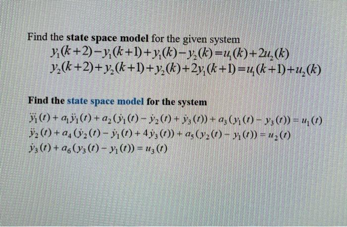 Solved Find the state space model for the given system | Chegg.com