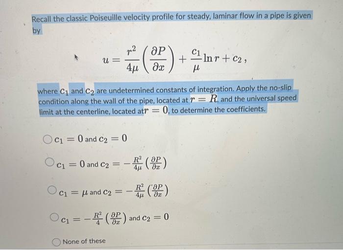 Solved Recall the classic Poiseuille velocity profile for | Chegg.com