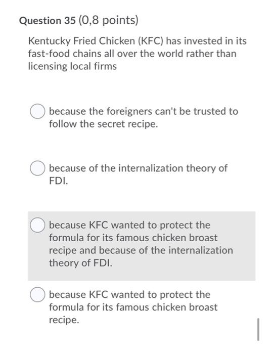 Solved Question 35 (0,8 points) Kentucky Fried Chicken (KFC) | Chegg.com