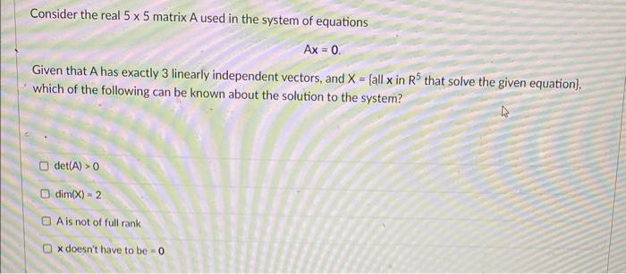 Solved Consider the real 5×5 matrix A used in the system of | Chegg.com