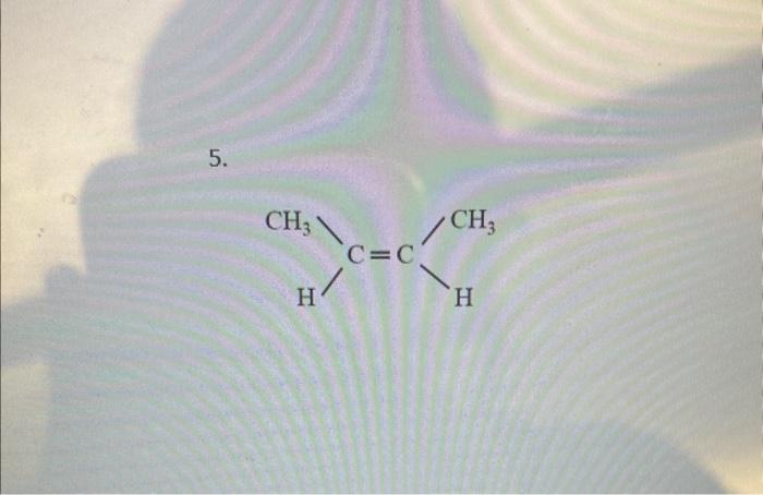 Solved Draw and name the cis and trans condensed structure | Chegg.com