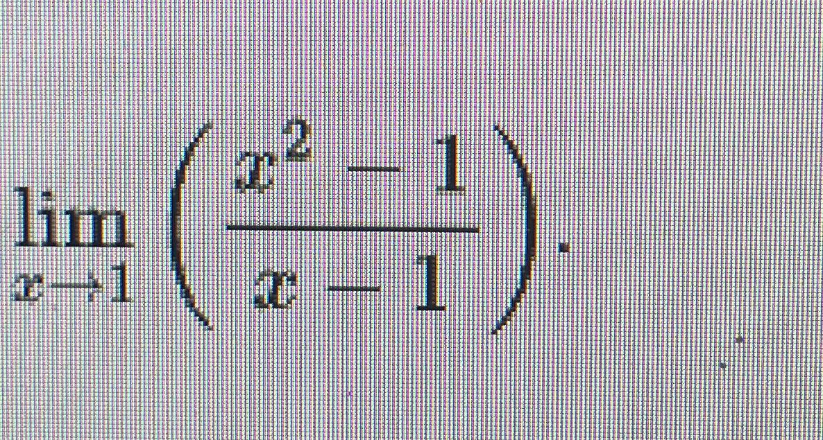 Solved limx→1(x2-1x-1) | Chegg.com