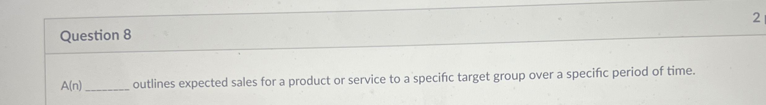 Solved Question 8A(n) ﻿outlines expected sales for a | Chegg.com