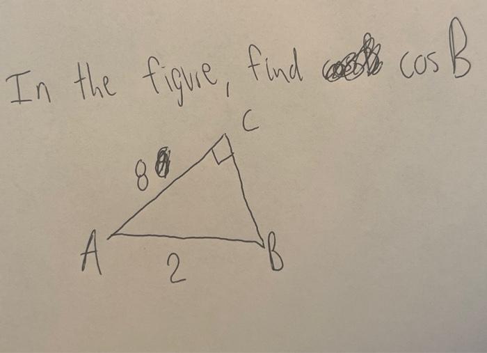 In the figure, find \\( \\cos B \\) | Chegg.com