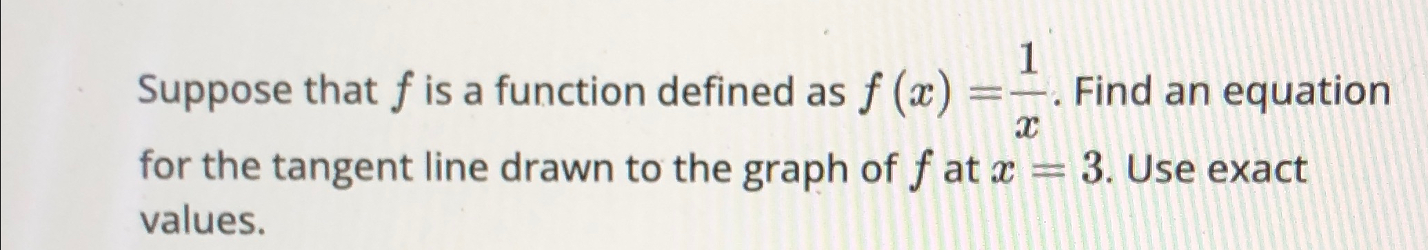 Solved Suppose that f ﻿is a function defined as f(x)=1x. | Chegg.com
