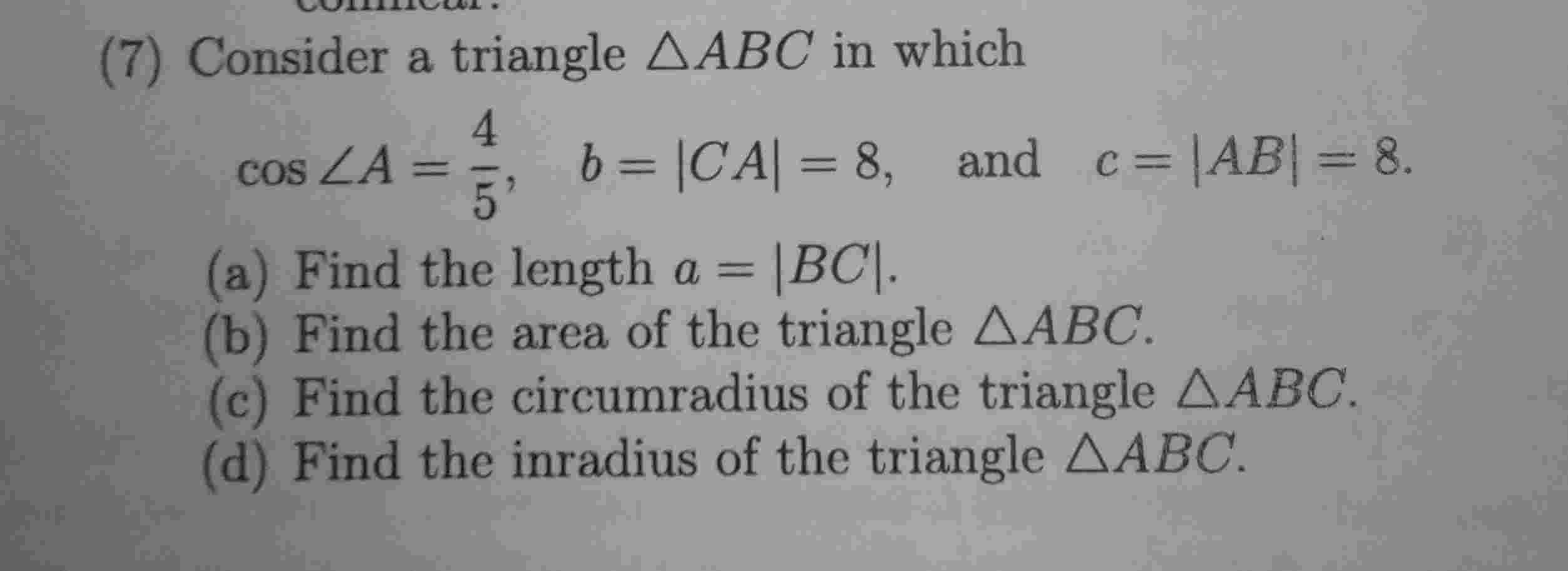 Solved (7) ﻿Consider a triangle ABC in ﻿whichcos ﻿angle | Chegg.com