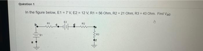 Solved In the figure below, E1=7 V,E2=12 | Chegg.com