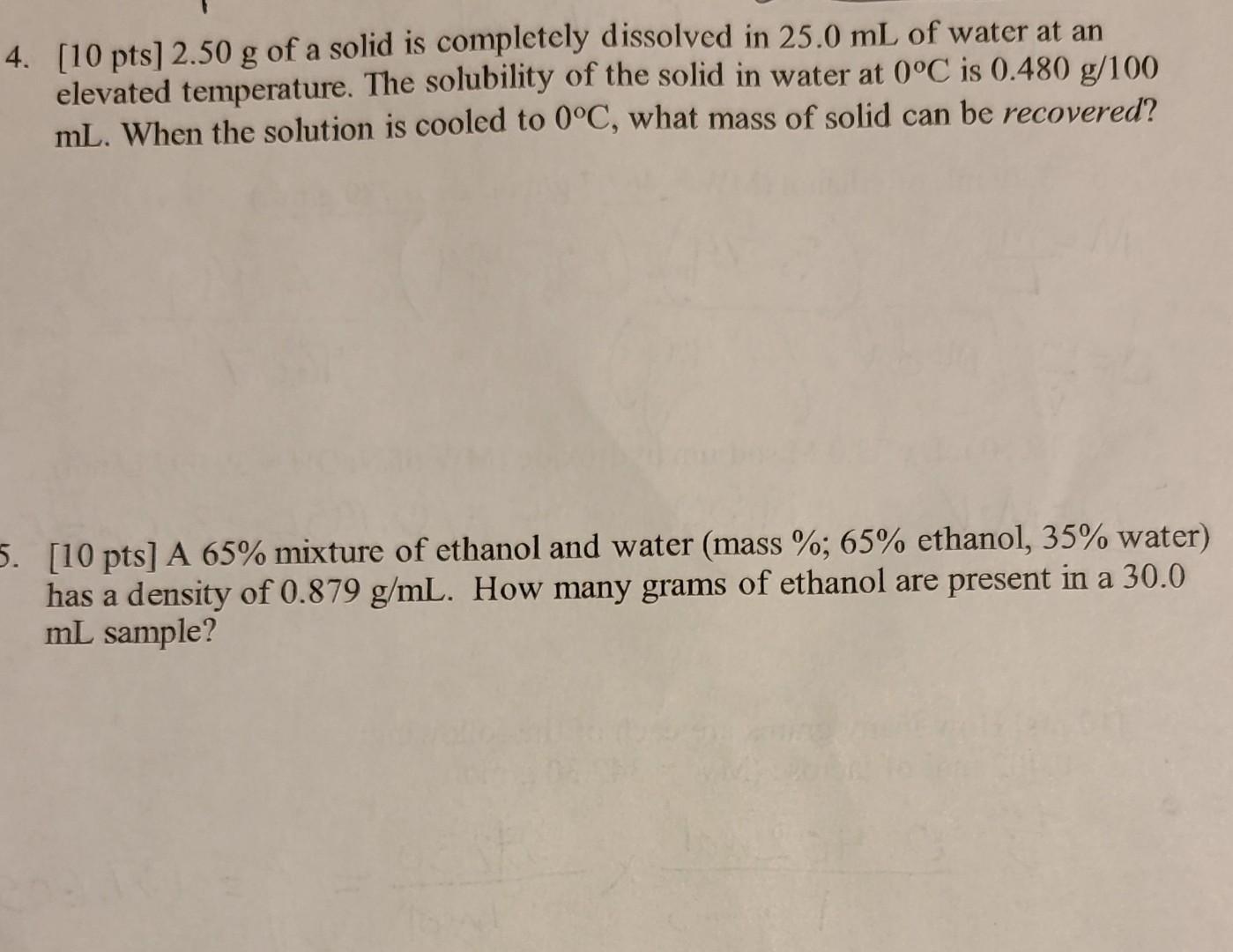 Solved 4. [10 pts] 2.50 g of a solid is completely dissolved | Chegg.com