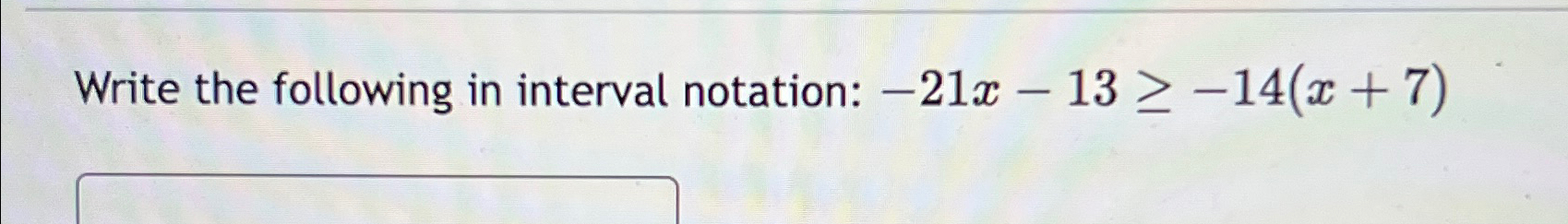 Solved Write the following in interval notation: | Chegg.com