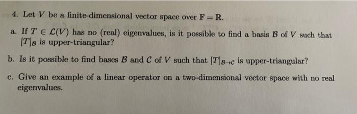 Solved 4. Let V be a finite-dimensional vector space over | Chegg.com