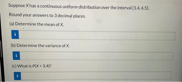 Solved Suppose X has a continuous uniform distribution over | Chegg.com