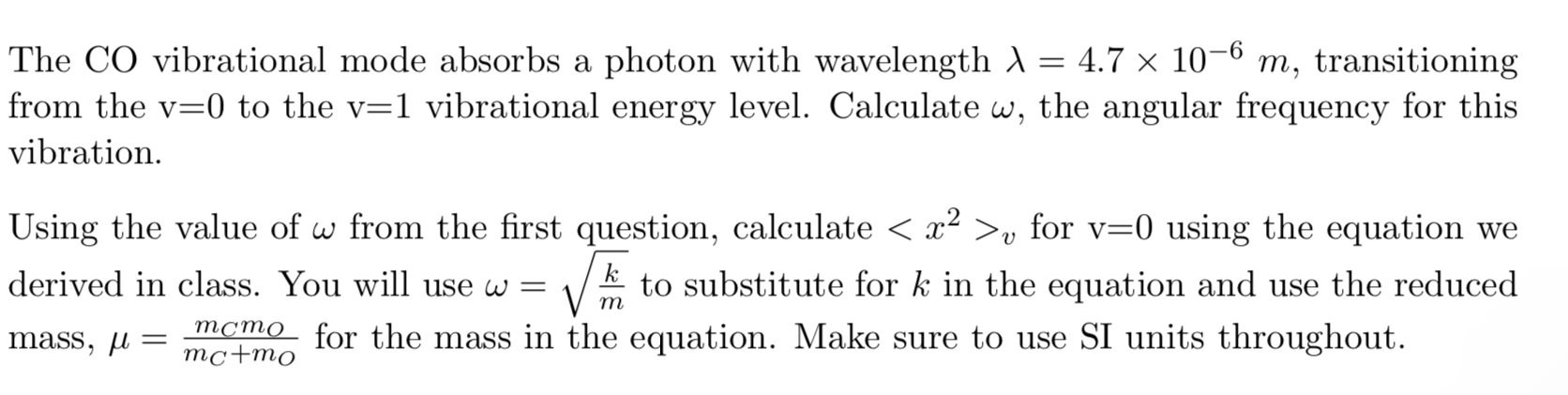 Solved The CO vibrational mode absorbs a photon with | Chegg.com
