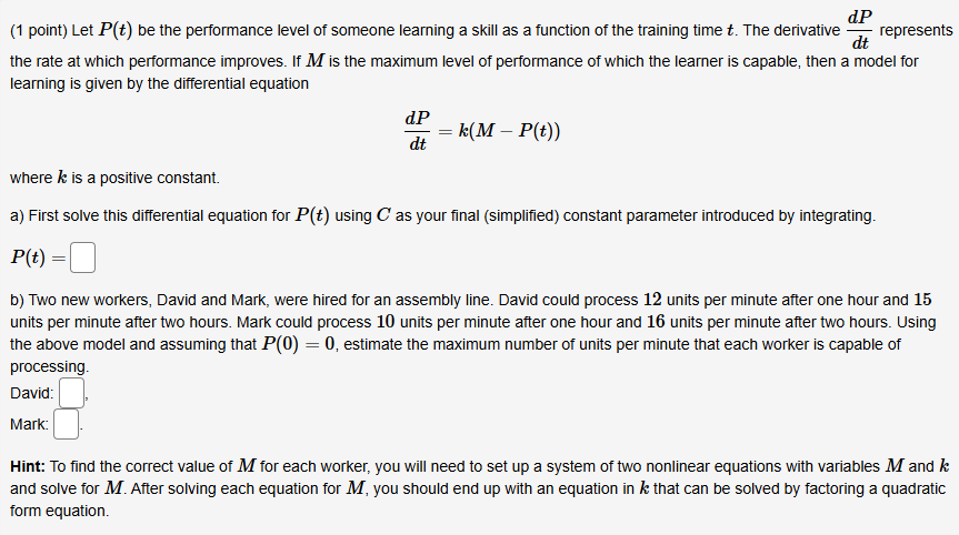 Solved (1 ﻿point) ﻿Let P(t) be ﻿the performance level of | Chegg.com