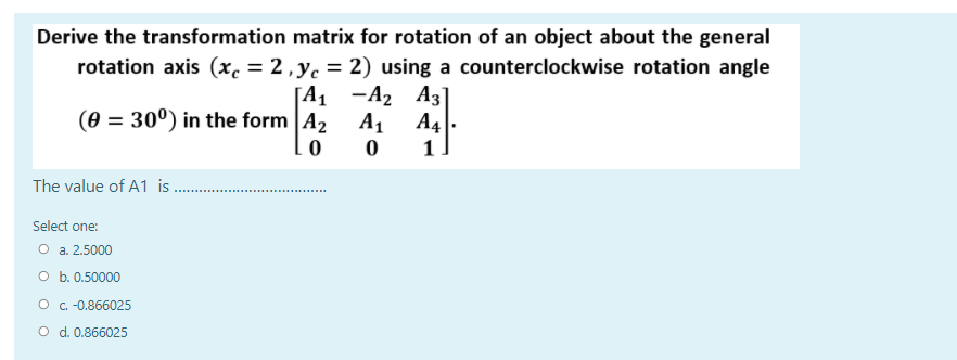 Solved Derive the transformation matrix for rotation of an | Chegg.com