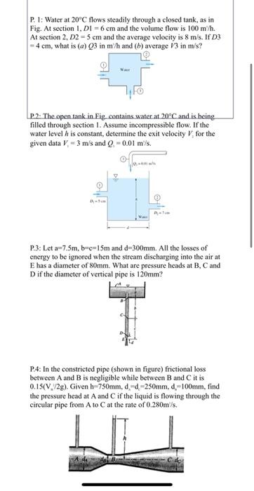 Solved P. 1: Water at 20°C flows steadily through a closed | Chegg.com