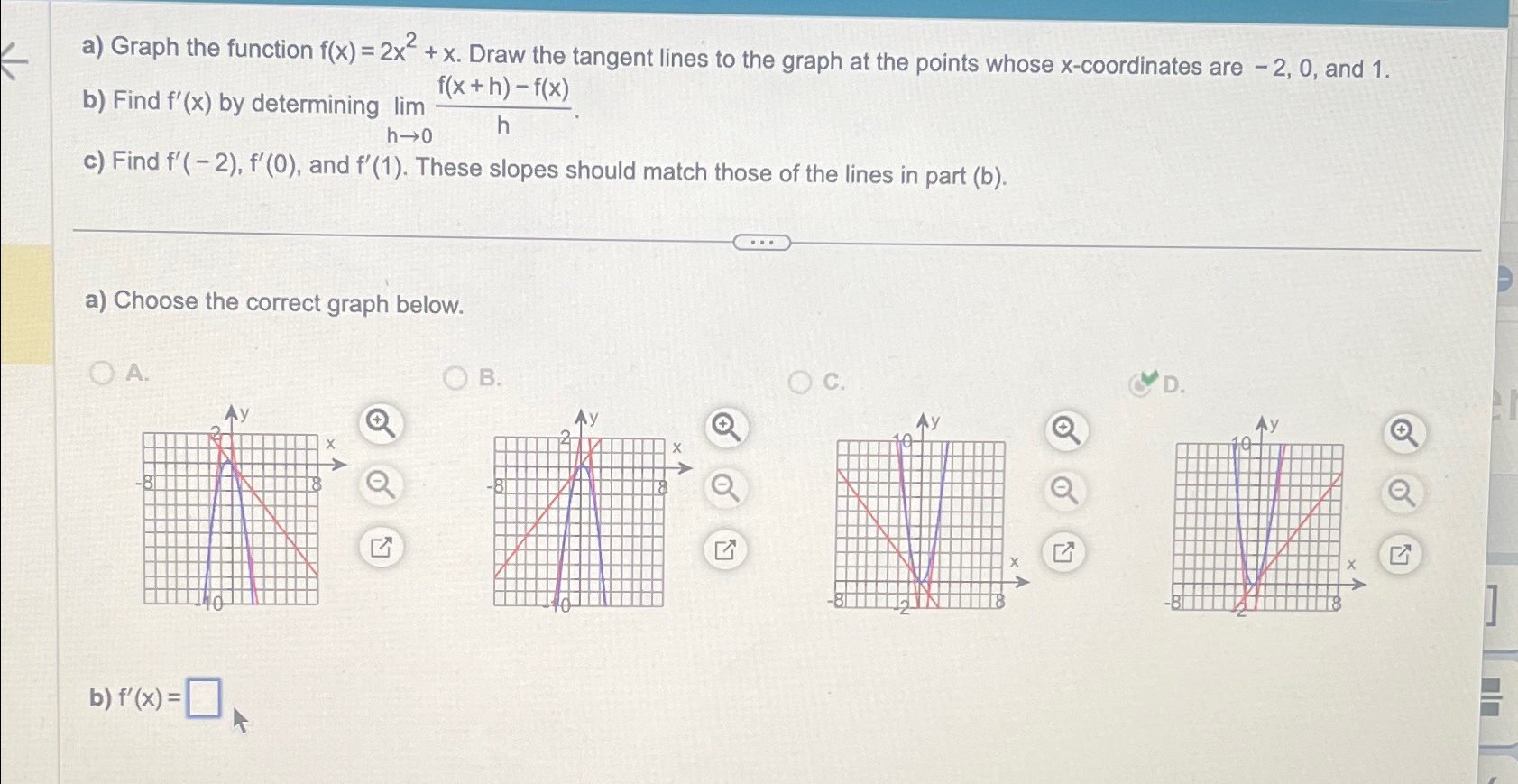 Solved a) ﻿Graph the function f(x)=2x2+x. ﻿Draw the tangent | Chegg.com