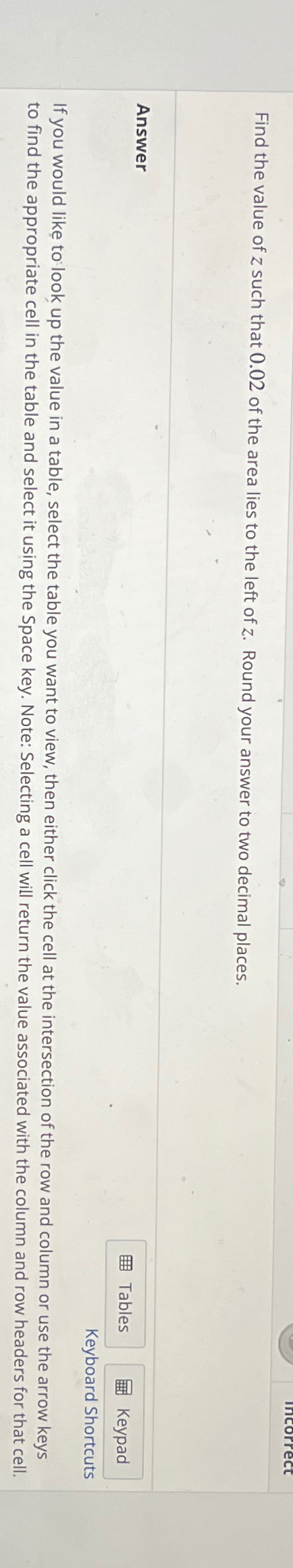 Find the value of z ﻿such that 0.02 ﻿of the area lies | Chegg.com