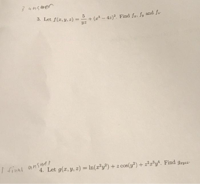 Solved 3. Let f(x,y,z)=yz5+(x3−4z)2. Find fx,fy and fz. ine | Chegg.com