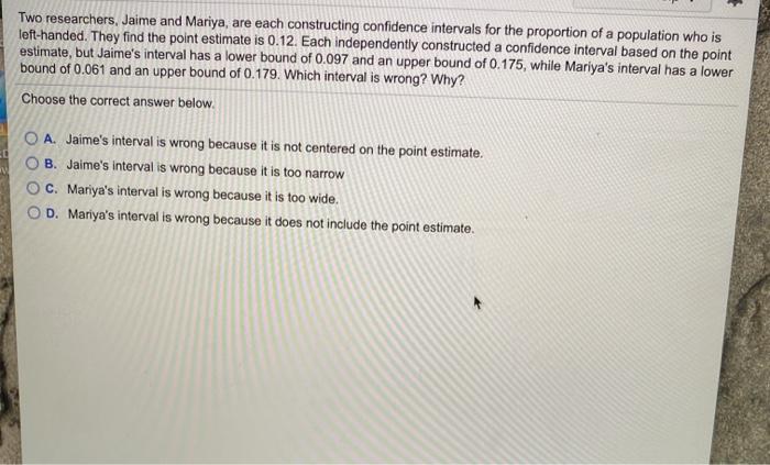 Solved Two researchers, Jaime and Mariya, are each | Chegg.com