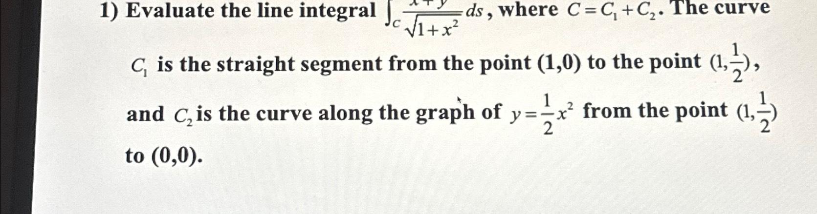 Evaluate the line integral \\\\int_C | Chegg.com