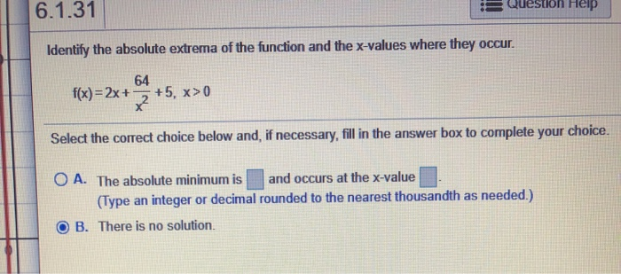 Solved 6.1.31 : Quesuon Help Identify the absolute extrema | Chegg.com Solved 6.1.31 : Quesuon Help Identify the absolute extrema | Chegg.com