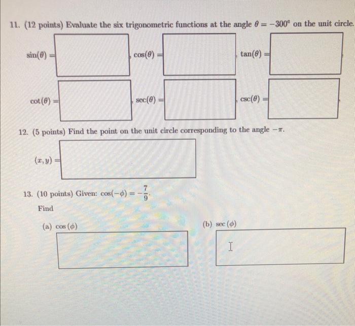 Solved 11. (12 points) Evaluate the six trigonometric | Chegg.com