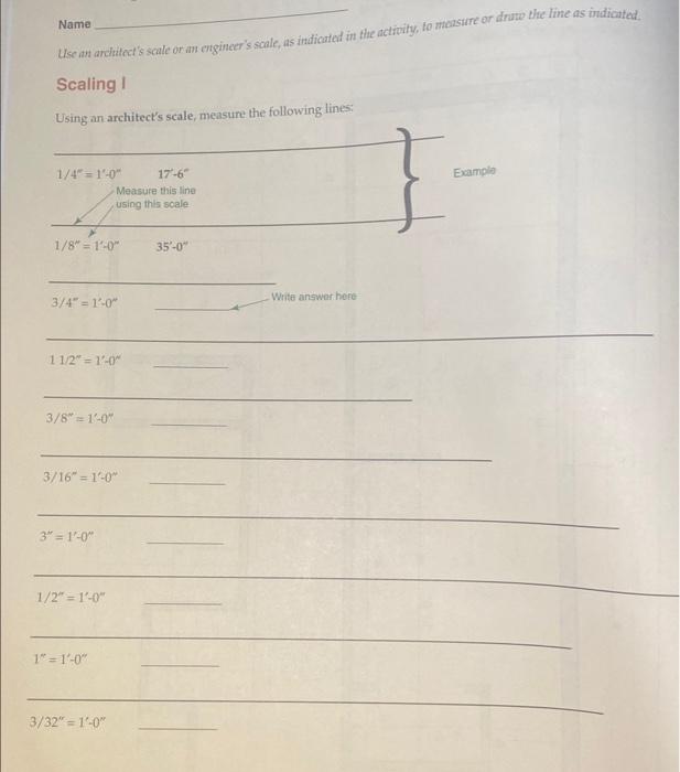 Solved Name Use architect's scale or an engineers sale, as | Chegg.com