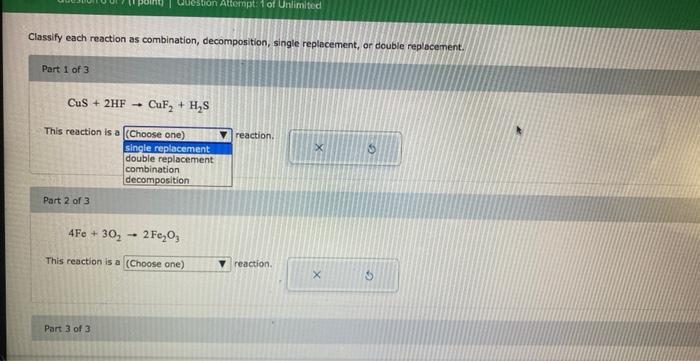 Solved Classify each reaction as combination, decomposition, | Chegg.com